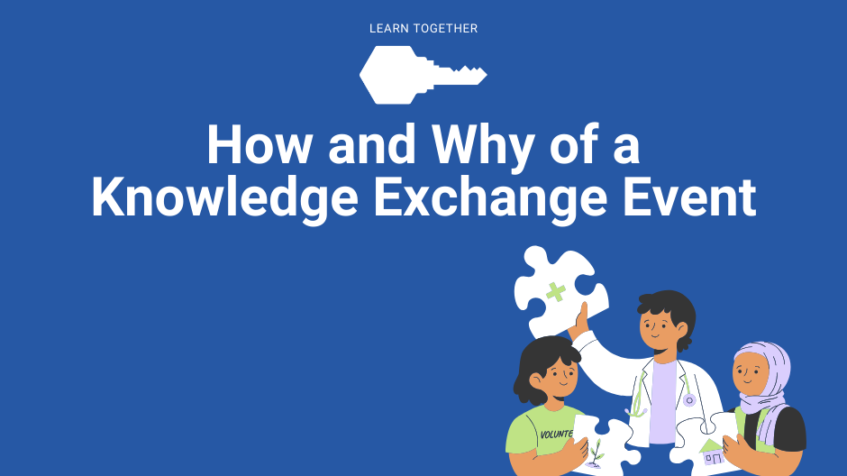 How and Why of a Knowledge Exchange Event – Connected Communities ...