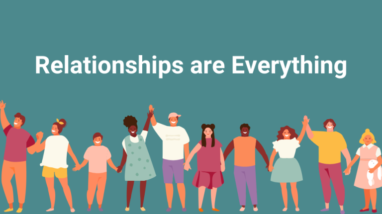 Relationships are Everything – Connected Communities Resource Library